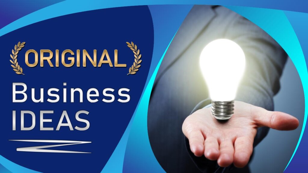 130 Original Business Ideas