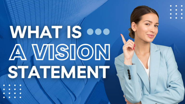 What is a Vision Statement?
