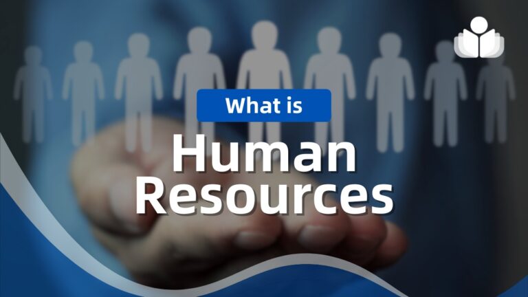 What Is Human Resources (HR): Key Concepts & Best Practices