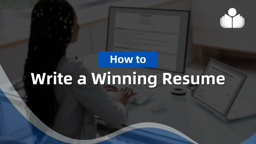 How to Write a Winning Resume That Gets Noticed in 2025