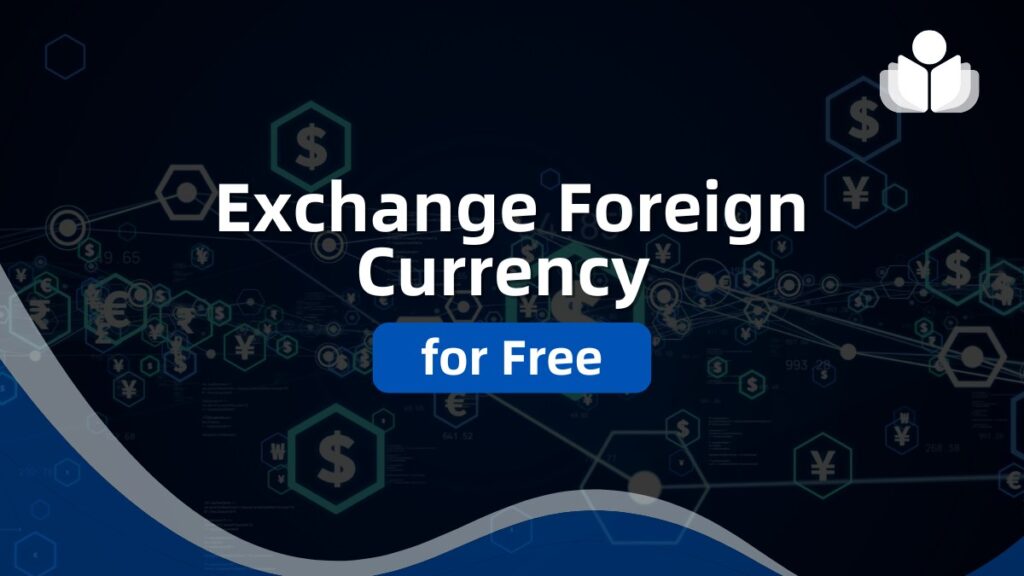 Best Banks That Exchange Foreign Currency for Free - Management.org