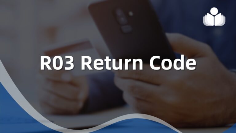 R03 Return Code: Understanding & Resolving ACH Payment Errors