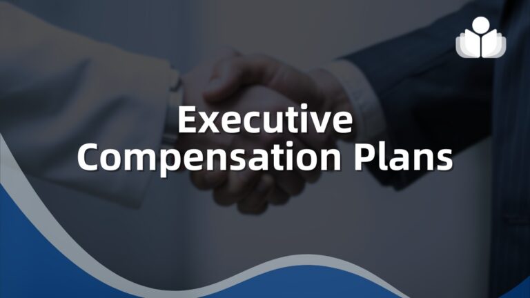 Executive Compensation Plans: Definition & How They Work